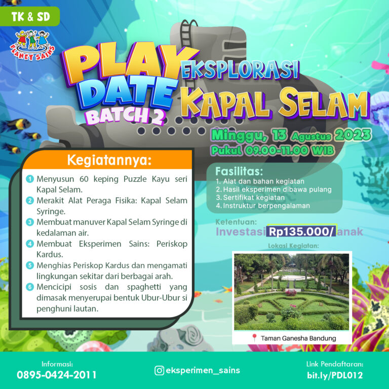 PLAYDATE 012 (BATCH 2): EKSPLORASI KAPAL SELAM | PLANET SAINS