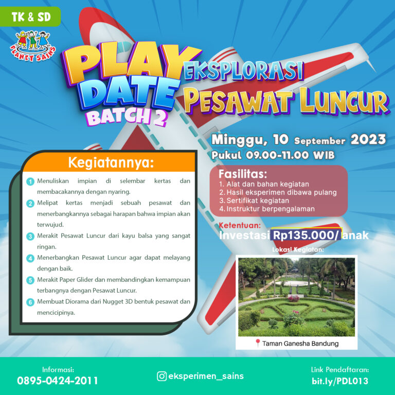 PLAYDATE 013 (BATCH 2): EKSPLORASI PESAWAT LUNCUR | PLANET SAINS